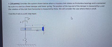 Solved 4 [10 Points Consider The System Shown Below Where