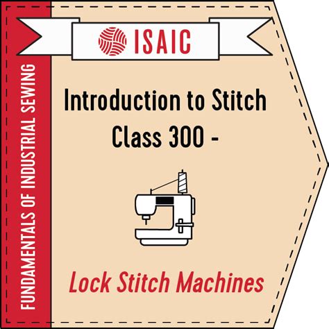 Introduction To Stitch Class 300 Lock Stitch Machines Credly