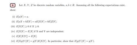 Solved 8 Let X Y Z Be Discrete Random Variables A B E