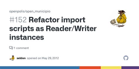 Refactor Import Scripts As Readerwriter Instances · Issue 152 · Openpolisopenmunicipio · Github