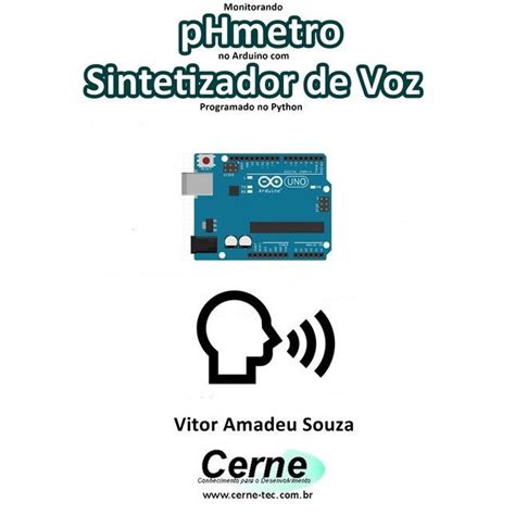 Monitorando Phmetro No Arduino Com Sintetizador De Voz Programado No