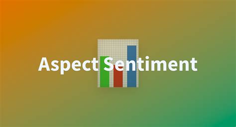 Aspect Sentiment A Hugging Face Space By Naveendjaya