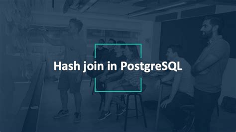 全面解读postgresql和greenplum的hash Join 墨天轮