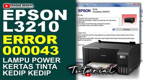 Penyebab Printer Epson L3210 Error 000043 Lampu Tombol Power Kertas Dan