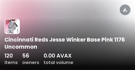 Cincinnati Reds Jesse Winker Base Pink 1176 Uncommon Collection Opensea
