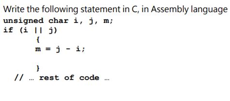 Solved Write The Following Statement In C In Assembly