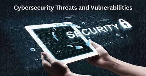 Get Serious About Cybersecurity Threats And Vulnerabilities Blogicss