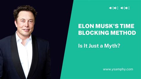 Samphy Y On Linkedin Elon Musks Time Blocking Method Is It Just A Myth