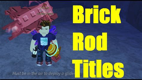 Brick Rod Titles Fisch How To Use Titles For Brick Rod Fisch Roblox
