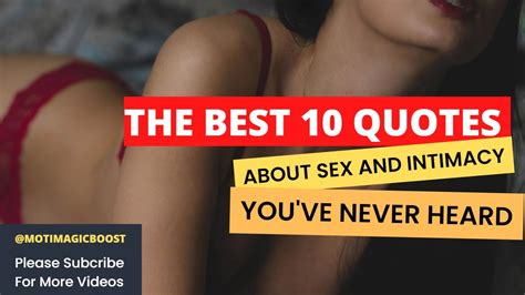 The Best 10 Quotes About Sex And Intimacy You Ve Never Heard YouTube