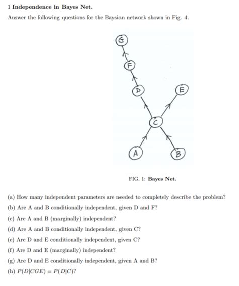 1 independence in bayes net answer the following questions for the