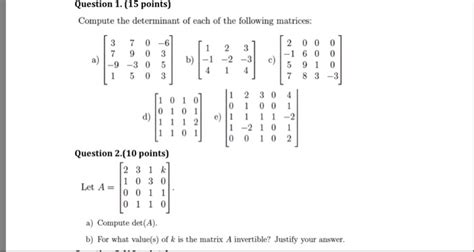 Solved Question 1 15 Points Compute The Determinant Of