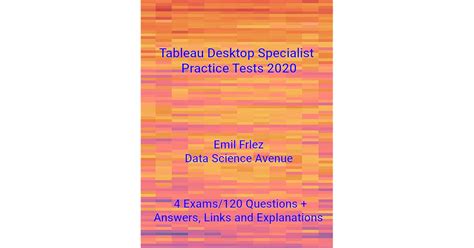 Tableau Desktop Specialist Practice Tests 2020 Prepare For And Pass