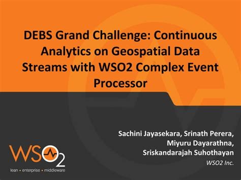 acm debs grand challenge continuous analytics on geospatial data streams with wso2 complex