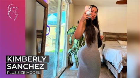 Kimberly Sanchez Curvy Plus Size Fashion Model ~ Bio And Facts Youtube