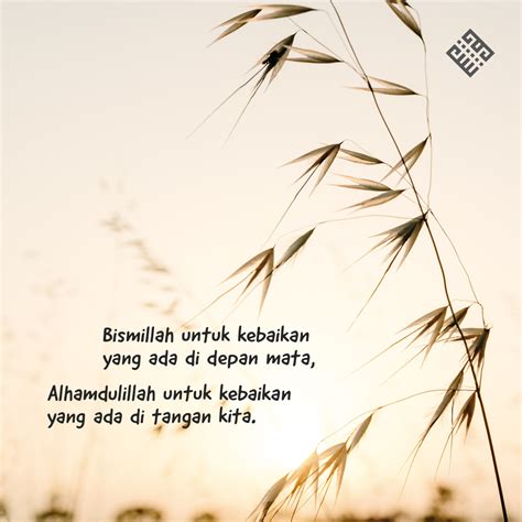 Bismillah Untuk Kebaikan Di Depan Mata Alhamdulillah Untuk Kebaikan Di Tangan Kita