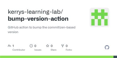 GitHub Kerrys Learning Lab Bump Version Action GitHub Action To Bump