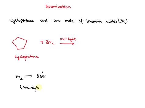 Solved What Is The Product Of The Reaction Between Cyclopentane And One Mole Of Bromine Water