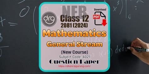 Neb Class 12 Mathematics General Stream Exam Paper 2081 2024