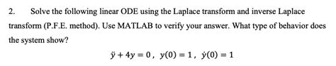 Solved 2 Solve The Following Linear Ode Using The Laplace