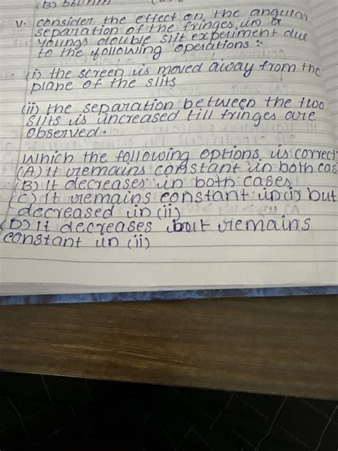 Consider The Effect On The Angular Separation Of The Fringes Un A Young S