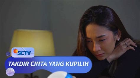 Takdir Cinta Yang Kupilih Episode 14 Dan 15 Part 22 Vidio