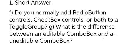 Solved 1 Short Answer F Do You Normally Add Radiobutton