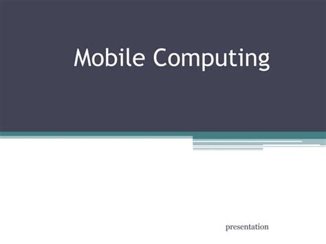 Introduction And History Of Mobile Computing