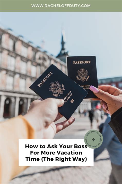 How To Ask Your Boss For More Vacation Time The Right Way Rachel