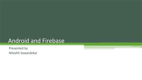 Android And Firebase Database Ppt Free Download
