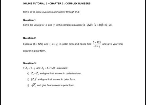 Solved ONLINE TUTORIAL CHAPTER COMPLEX NUMBERS Solve Chegg