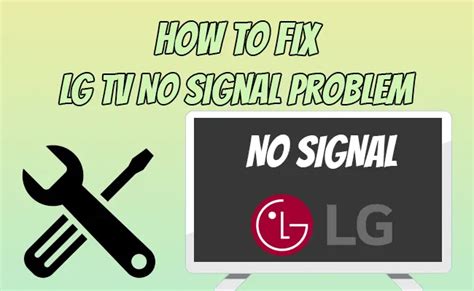 LG TV No Signal Problem Easy Fixes