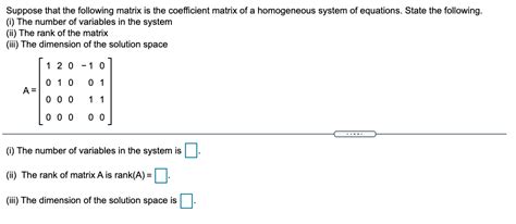 Solved Suppose That The Following Matrix Is The Coefficient Chegg Com