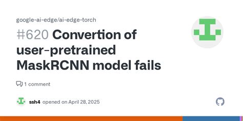 Convertion Of User Pretrained Maskrcnn Model Fails · Issue 620