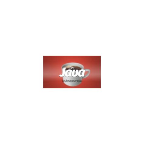 apprendre java les fondamentaux