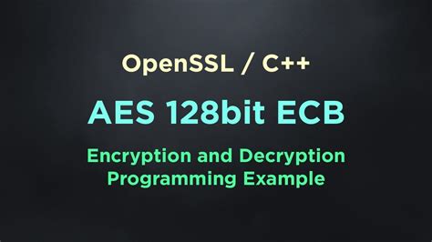 Openssl Aes128 Encryptdecrypt Example Code In C Youtube