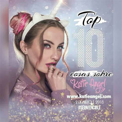 Top Cosas Sobre Katie Angel Katie Angel Tv Oficial Amino
