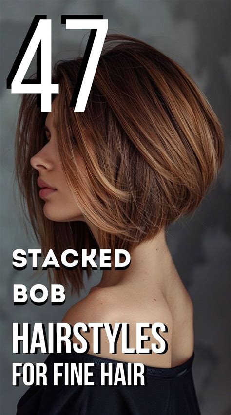 47 Stacked Bob Hairstyles For Fine Hair Stacked Bob Hairstyles