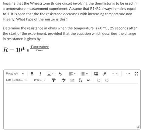 Solved Imagine That The Wheatstone Bridge Circuit Involving