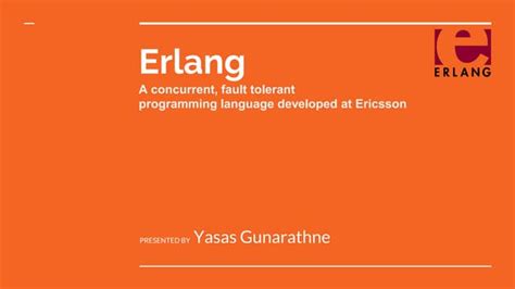 Introduction To Erlang Programming Language Ppt