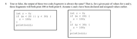 8 True Or False The Output Of These Two Code