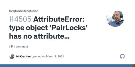 Attributeerror Type Object Pairlocks Has No Attribute Getpairlongestlock · Issue 4505