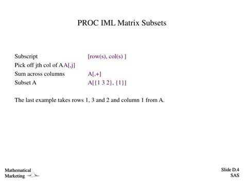 Ppt Appendix D Sas Proc Iml Powerpoint Presentation Free Download Id3142964