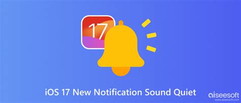 Ios 17 New Notification Sound And How To Fix Sound Quite Bug