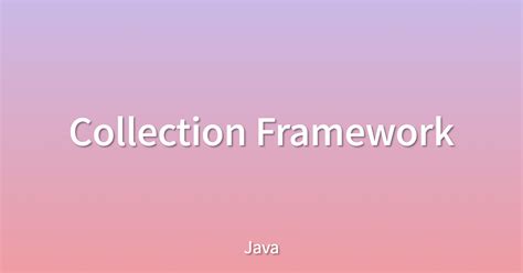 Java Collection Framework
