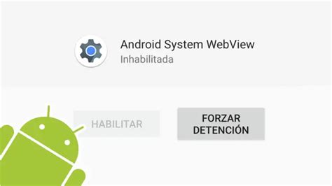 Qué Es Webview La App De Android Que Hace Que Se Cierren Otras