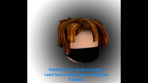 Roblox How To Script And Coding Learn How To Make The Part Disappear