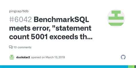 benchmarksql meets error statement count 5001 exceeds the transaction limitation · issue
