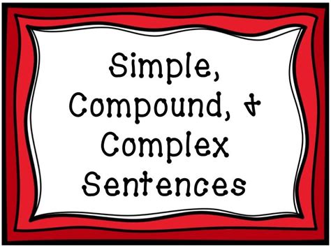identifying simple compound complex and compound complex sentences