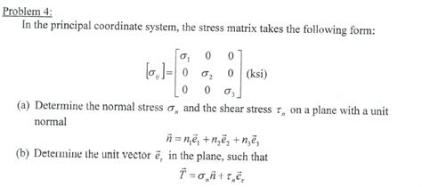 Solved Problem 4 In The Principal Coordinate System The Stress